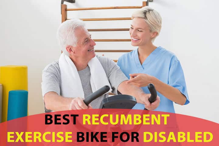 3 Best Recumbent Exercise Bike for Disabled (June 2022) | RecumbentGuide